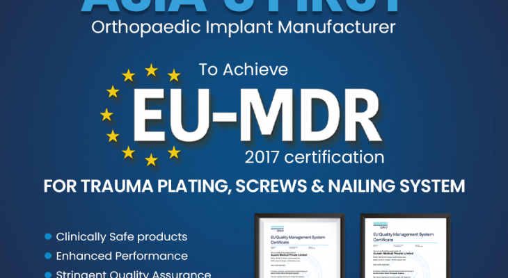 Auxein Becomes Asia’s First To Achieve EU-MDR Certification For Trauma Orthopaedic Solutions ...